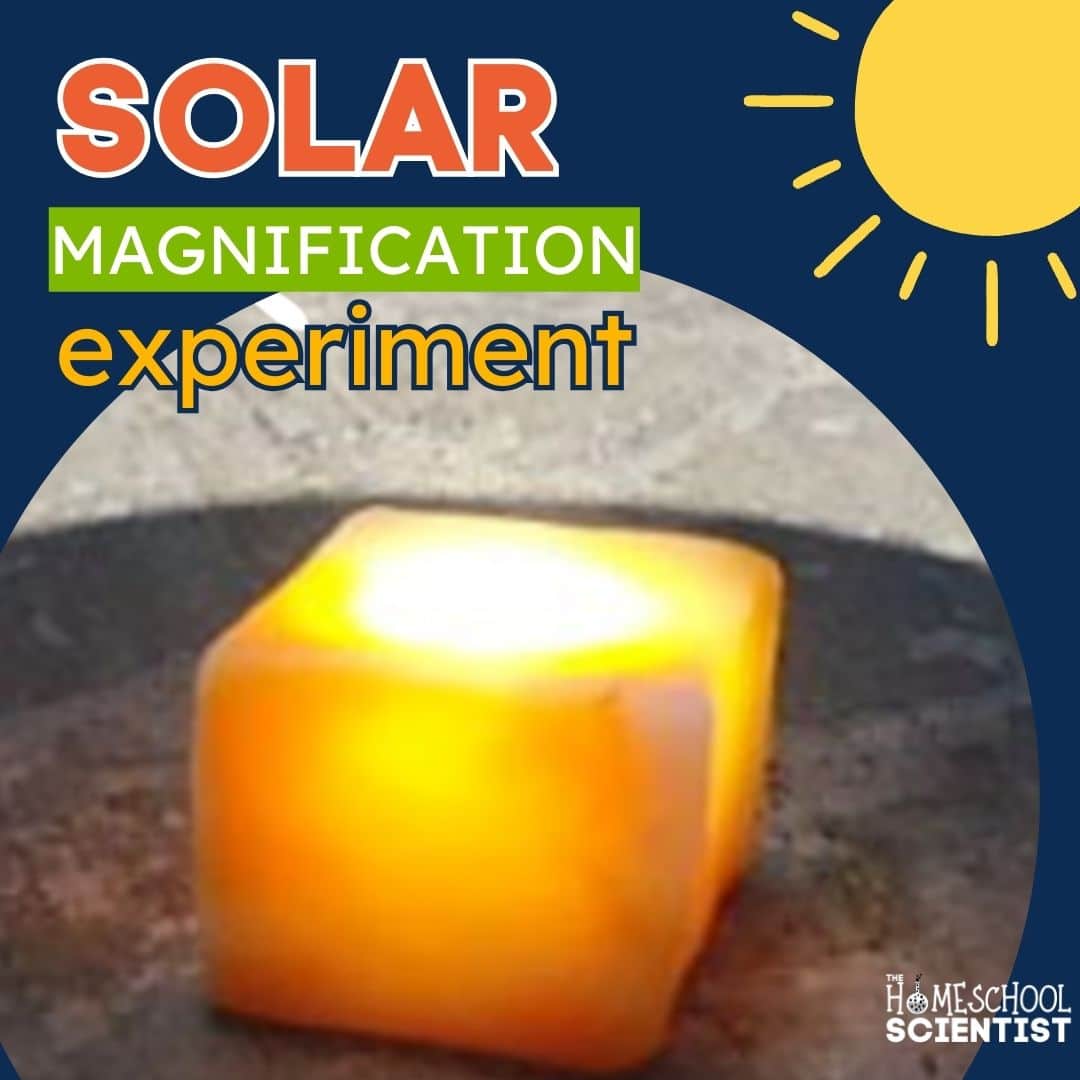 Solar Magnification Experiment - The Homeschool Scientist
