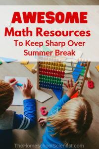 Fun Math Resources To Keep Sharp Over Summer Break - The Homeschool ...