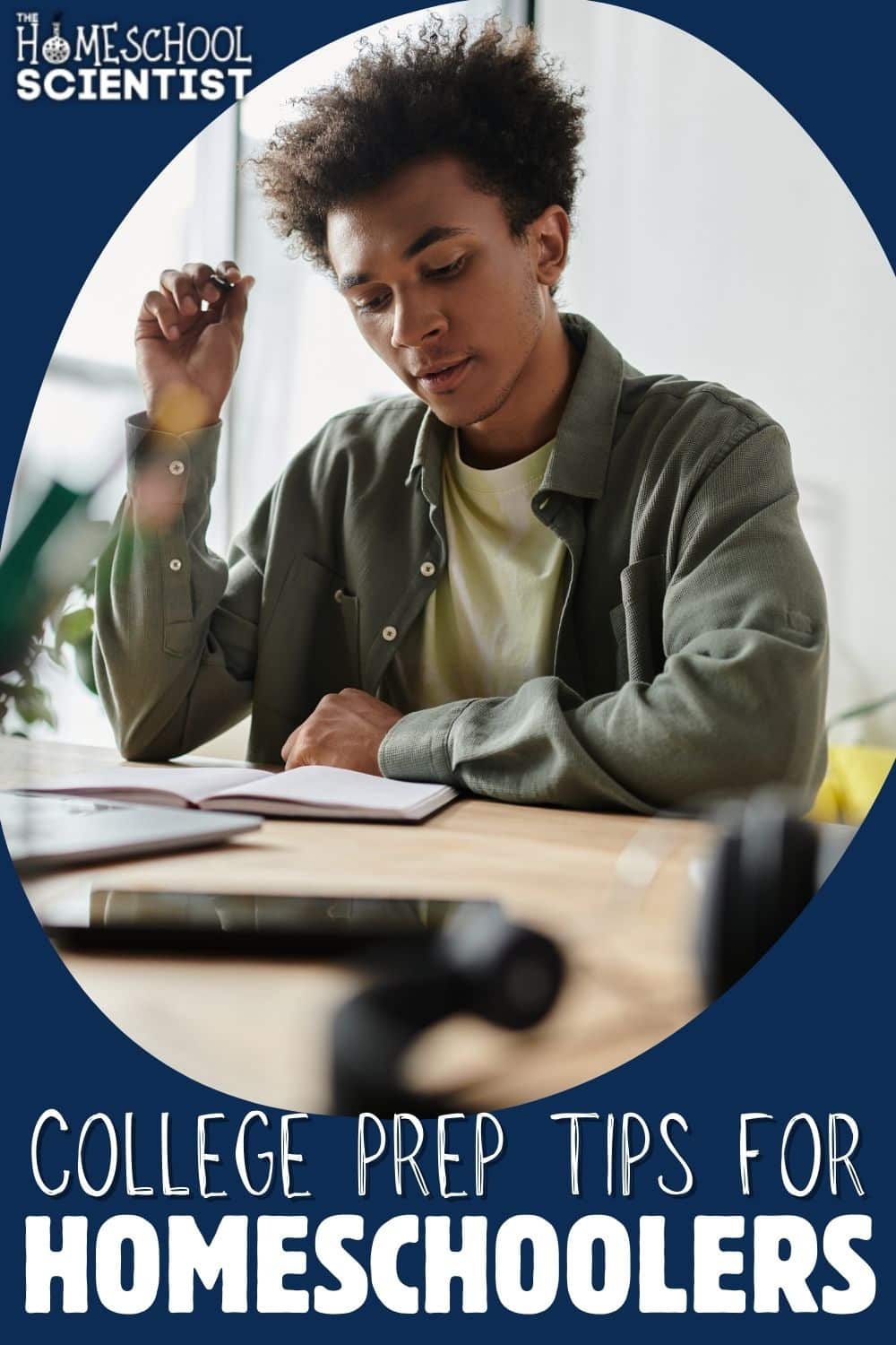 College Prep Tips for Homeschoolers - The Homeschool Scientist